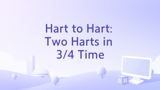 Hart to Hart: Two Harts in 3/4 Time_百度百科