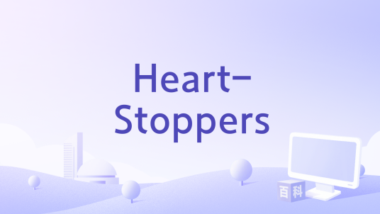 Heart-Stoppers_百度百科