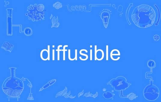 diffusible_百度百科