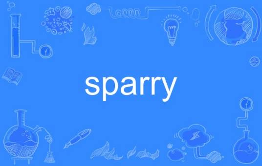 sparry_百度百科