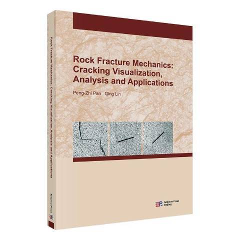 Rock Fracture Mechanics(Cracking Visualization Analysis and ...