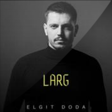 Larg（2019年Elgit Doda演唱歌曲）_百度百科