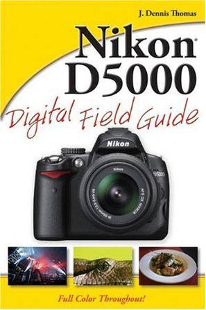 Nikon D5000 Digital Field Guide_百度百科