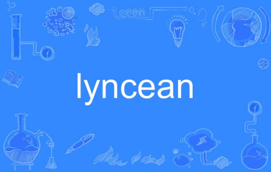 lyncean_百度百科
