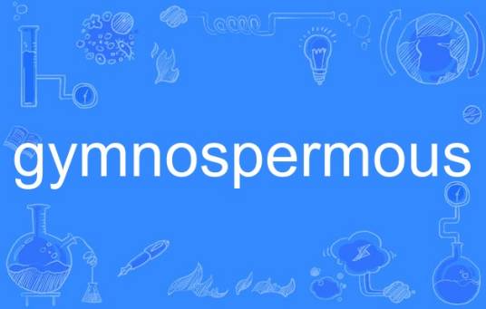 gymnospermous_百度百科
