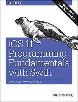 iOS 11 Programming Fundamentals with Swift: Swift, Xcode, and Cocoa Basics_百度百科