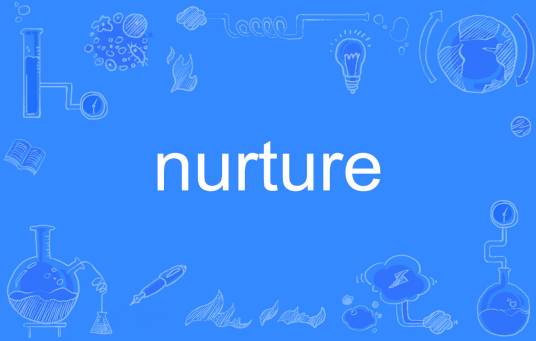 Nurture（英语单词）_百度百科