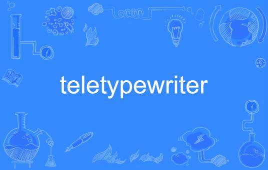 teletypewriter_百度百科