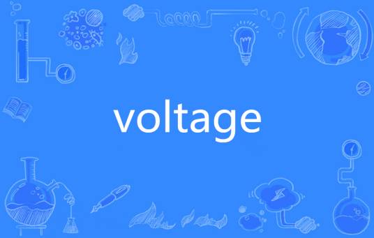 Voltage（英文单词）_百度百科