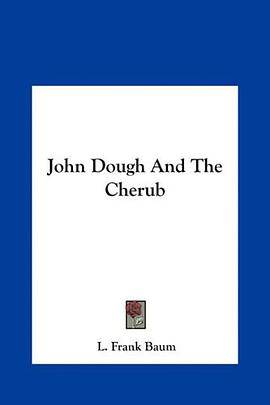 John Dough and the Cherub_百度百科