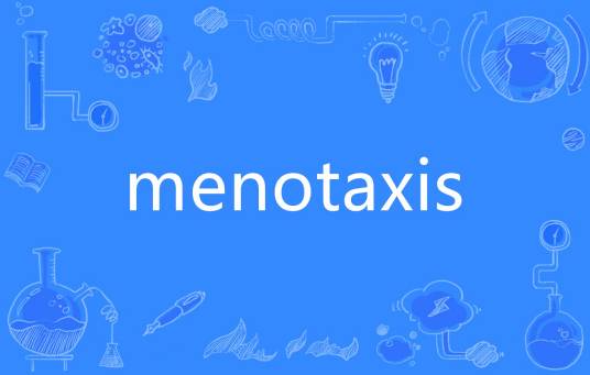 menotaxis_百度百科