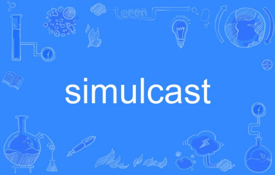 simulcast_百度百科