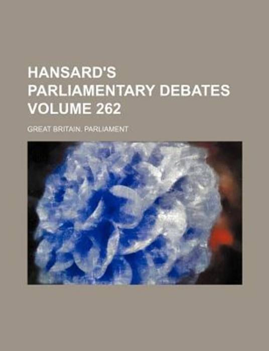 Hansard's Parliamentary Debates Volume 262_百度百科