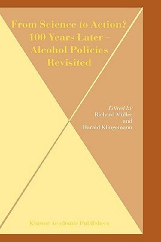 From Science to Action? 100 Years Later - Alcohol Policies Revisited_百度百科