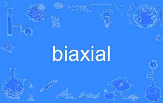 biaxial_百度百科
