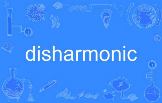 disharmonic_百度百科