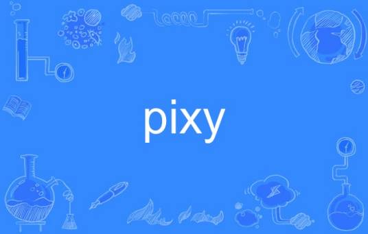 pixy（英语单词）_百度百科