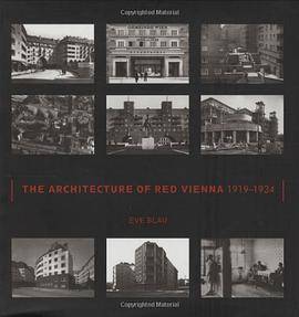 The Architecture of Red Vienna, 1919-1934_百度百科