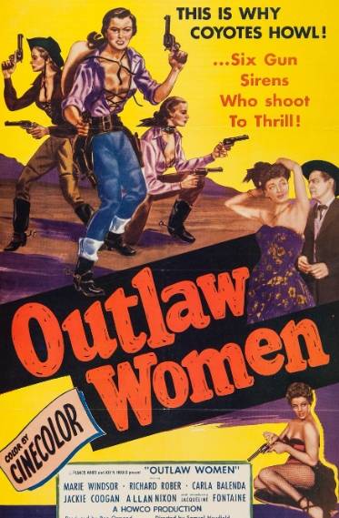 Outlaw Women（美国1955年Sam Newfield、Ron Ormond执导的电影）_百度百科