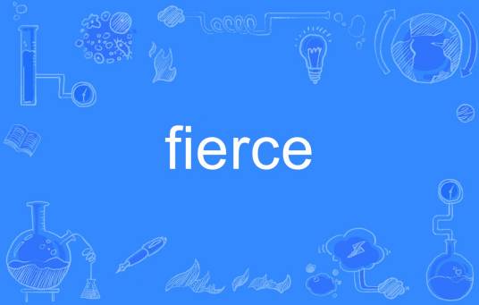 fierce_百度百科