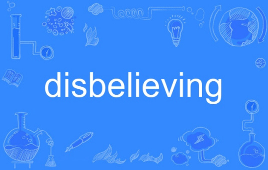 disbelieving_百度百科