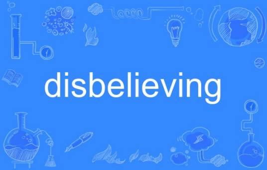 disbelieving_百度百科