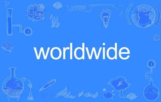worldwide（英语单词）_百度百科