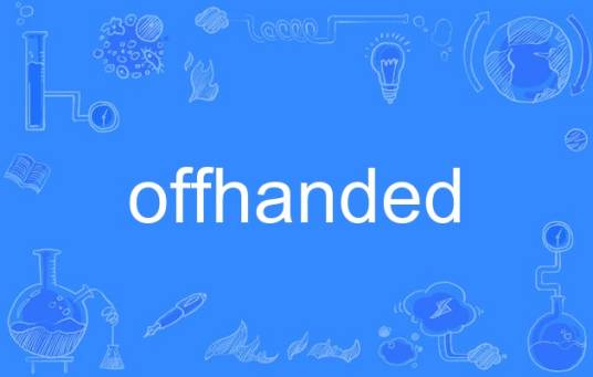 offhanded_百度百科