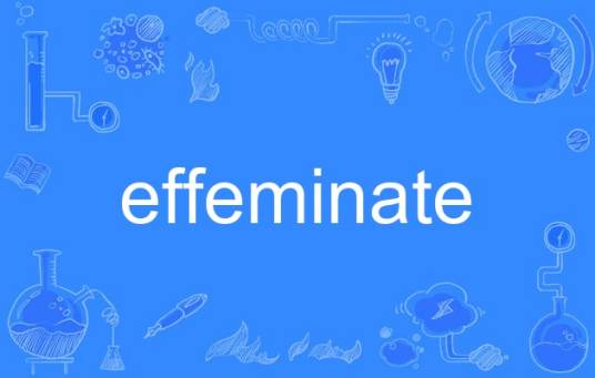 effeminate_百度百科
