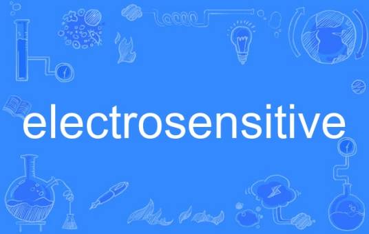 electrosensitive_百度百科