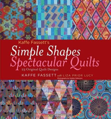 Kaffe Fassett's Simple Shapes Spectacular Quilts_百度百科