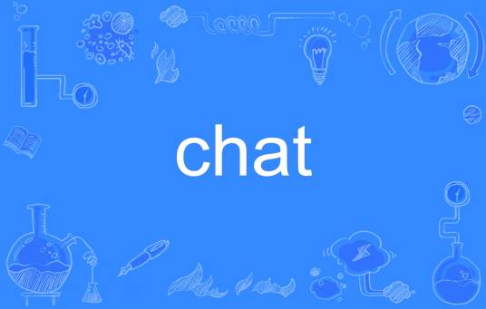 CHAT（英语单词）_百度百科
