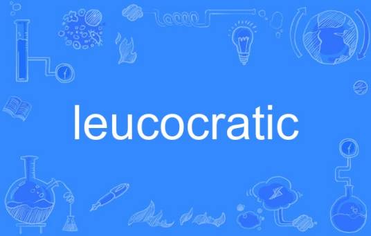 leucocratic_百度百科
