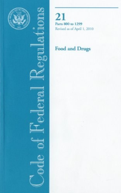 Code of Federal Regulations, Title 21, Food and Drugs, PT. 500-599 ...