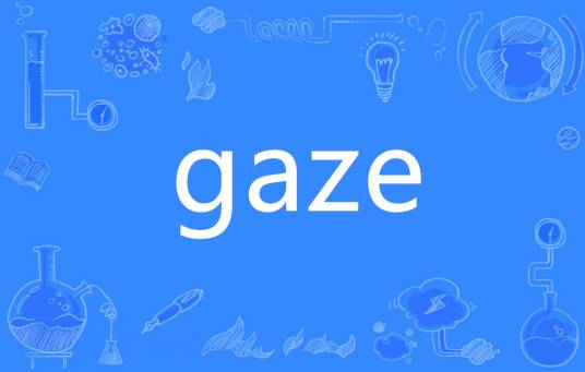 Gaze（英语单词）_百度百科