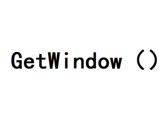 GetWindow_百度百科