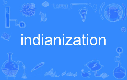 indianization_百度百科