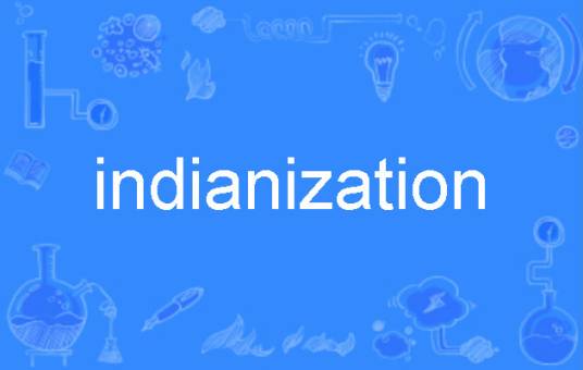 indianization_百度百科