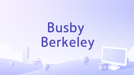 Busby Berkeley_百度百科