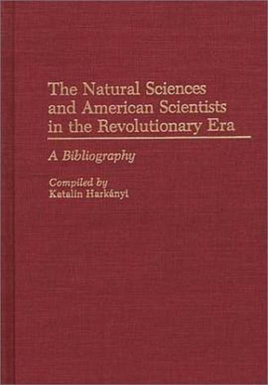 The Natural Sciences and American Scientists in the Revolutionary Era_百度百科