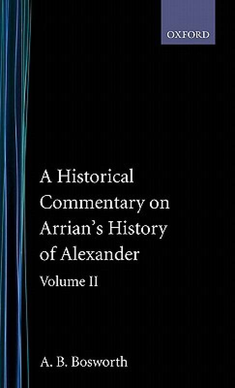 An Historical Commentary on Arrian's History of Alexander_百度百科
