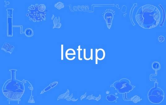 letup_百度百科