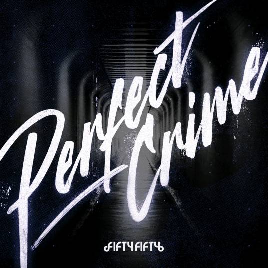 Perfect Crime（2025年FIFTY FIFTY演唱的歌曲）_百度百科