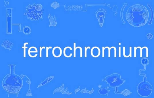 ferrochromium_百度百科