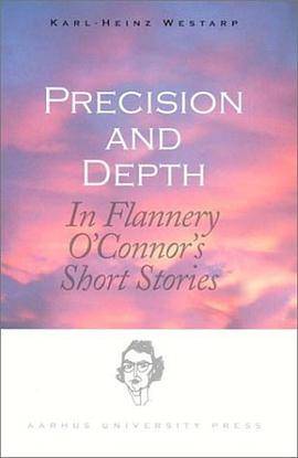 Precision and Depth in Flannery O'Connor's Short Stories_百度百科