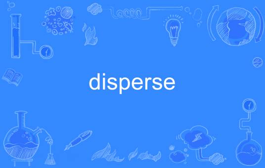 disperse_百度百科