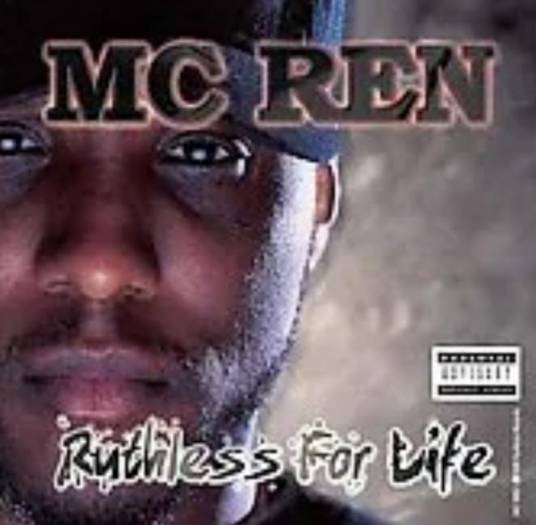 Ruthless for Life（歌手MC Ren的单曲）_百度百科