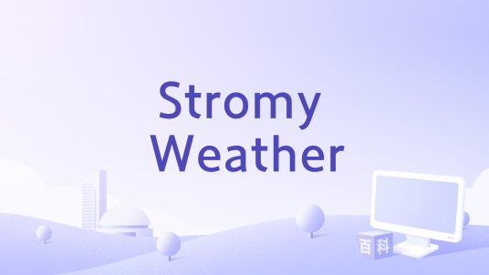 Stromy Weather_百度百科
