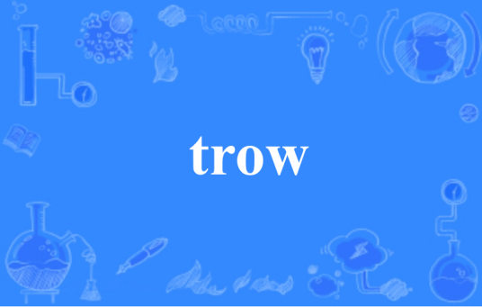 trow_百度百科