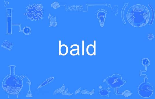 Bald（英语单词）_百度百科